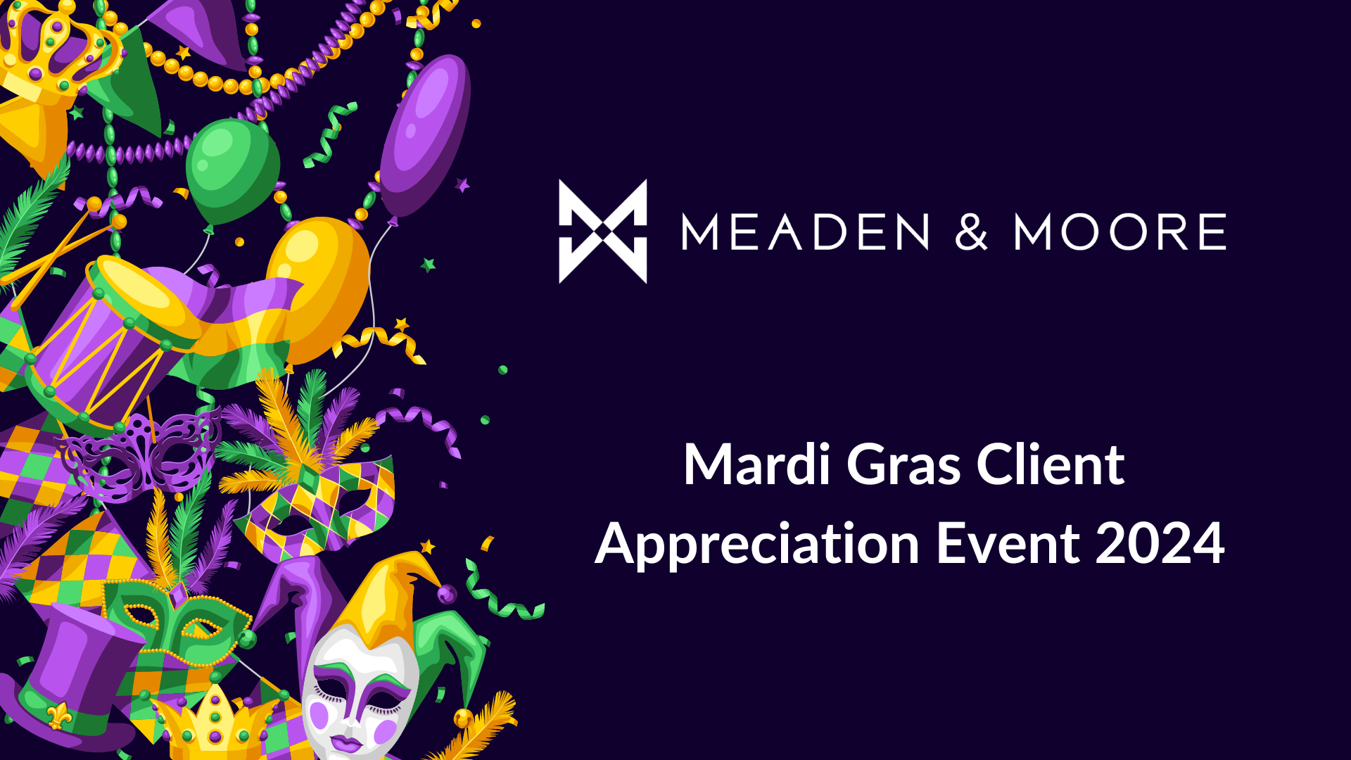 Mardi Gras Client Appreciation Event 2024